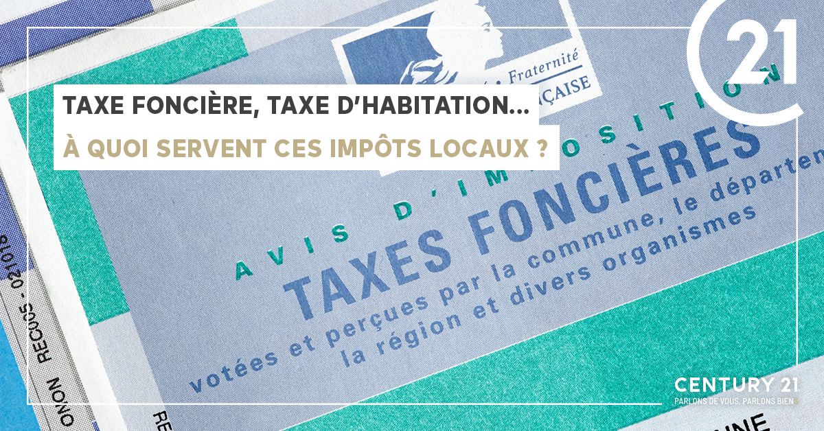 Taxe foncière, taxe d’habitation… A quoi servent ces impôts locaux